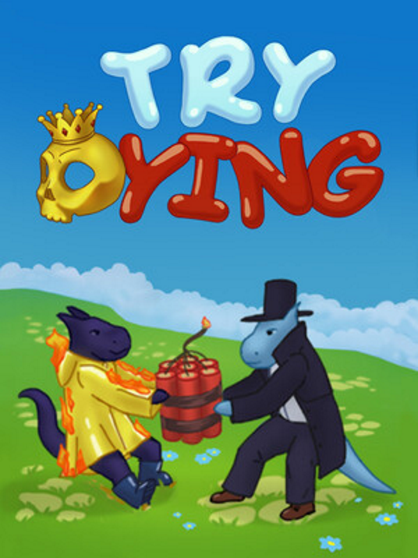 Buy Try Dying (2024) key for the best price 🏷️ | GameScribe