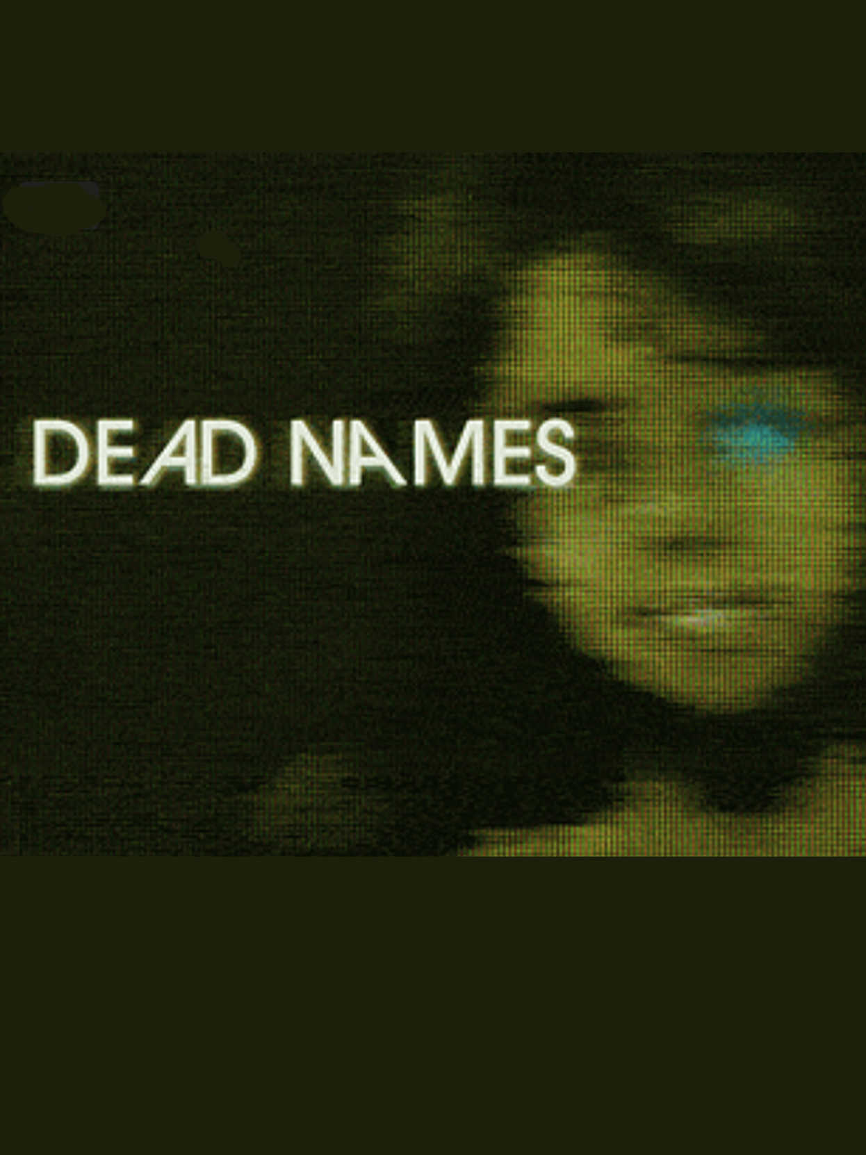 Buy Dead Names (2024) key for the best price 🏷️ | GameScribe