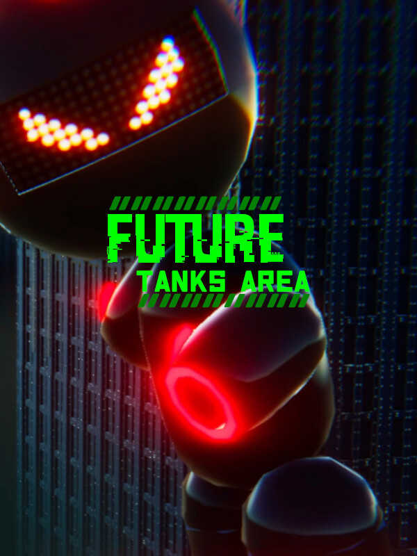 Buy Future Tanks Area (2021) key for the best price 🏷️ | GameScribe